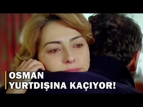 Osman Yurtdışına Kaçıyor! - Öyle Bir Geçer Zaman Ki 101.Bölüm