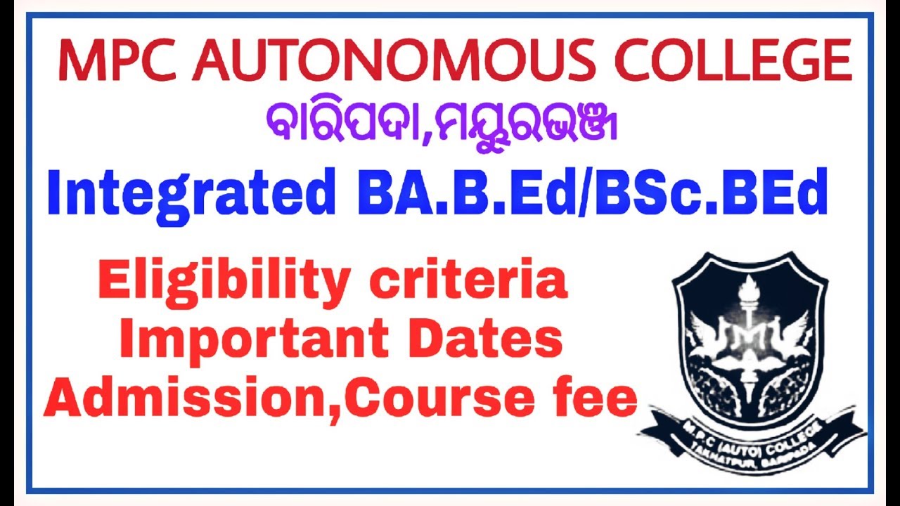 MPC Autonomous College Baripada Integrated BABEd/BScBEd Admission ...