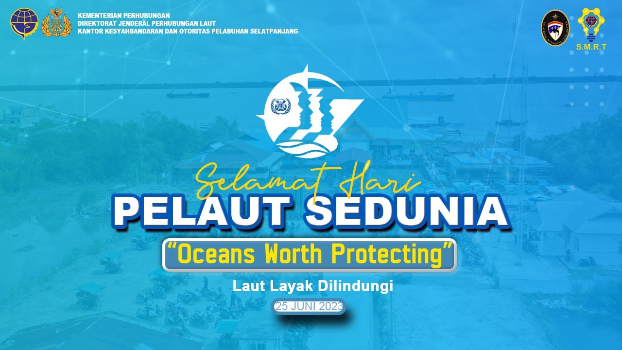 SELAMAT HARI PELAUT SEDUNIA 2023 - YouTube