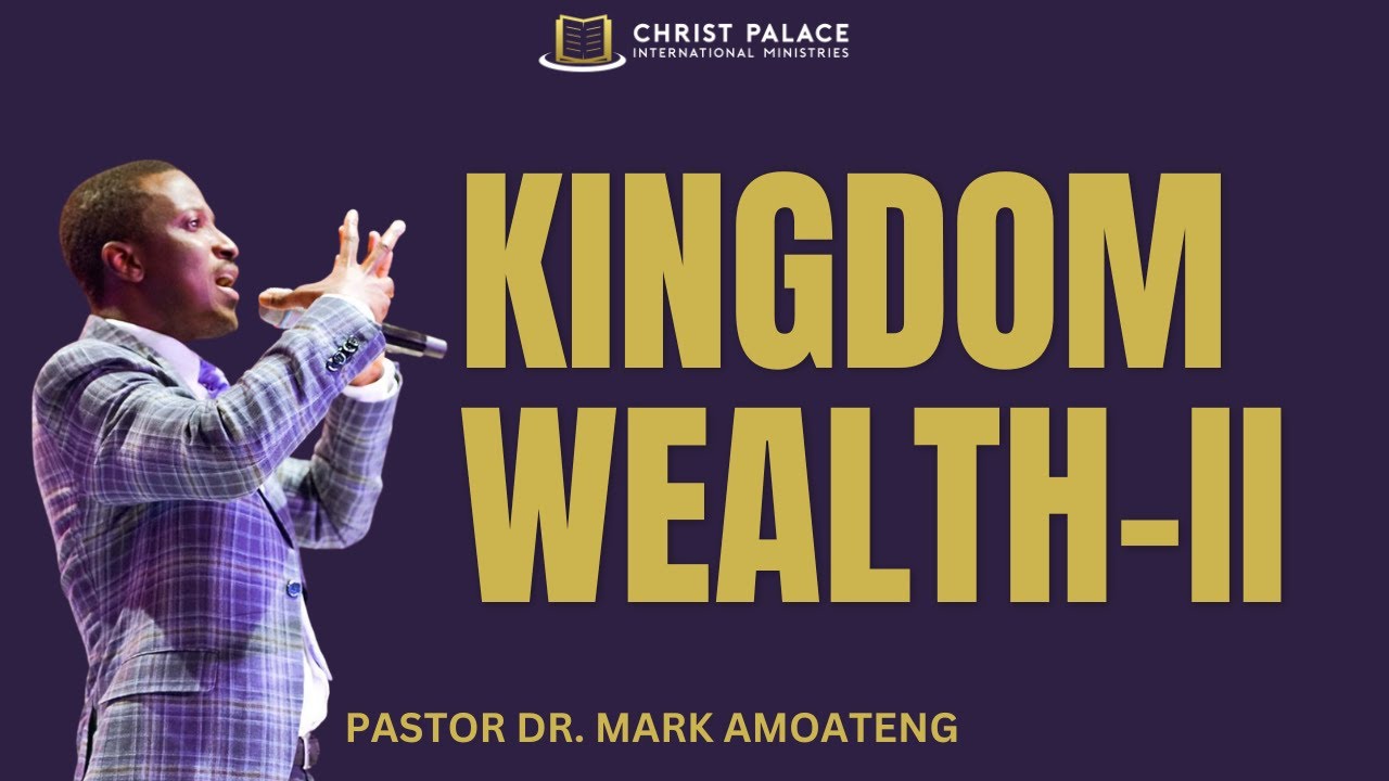 KINGDOM WEALTH - PART 2 - YouTube