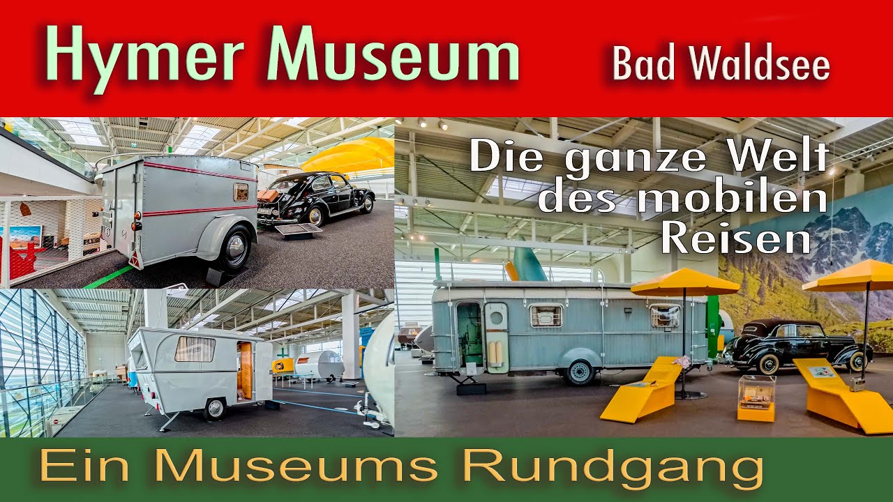 Das Hymer Camping Museum in Bad Waldsee - ein Rundgang #camping # ...