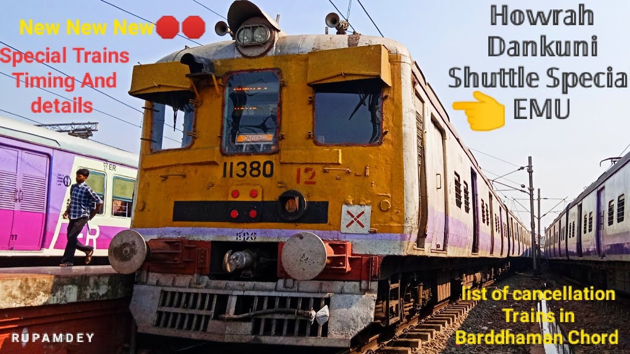 Howrah Dankuni Shuttle Special EMU Timing,Details,list of train cancelled in Barddhaman Chord ...