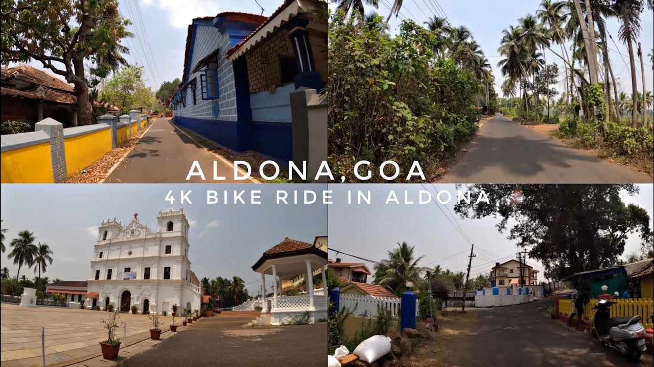 ALDONA,GOA | 4K BIKE RIDE IN ALDONA | TRAVEL VIDEO | - YouTube