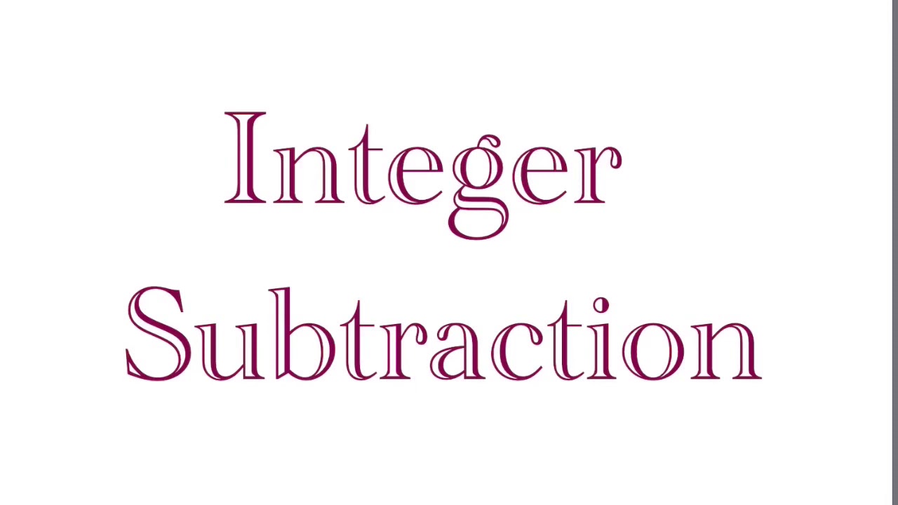 Integer Subtraction - YouTube