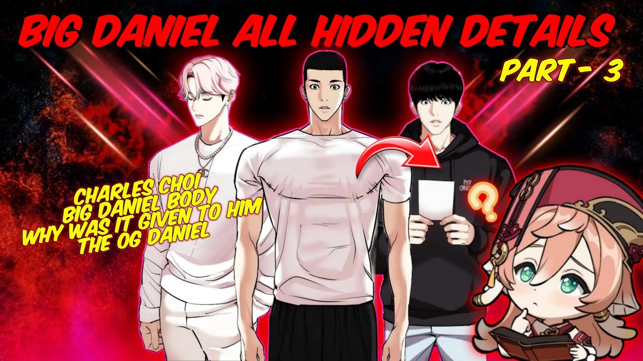 Charles choi big daniel body why was it given to him the og daniel ? 🤔 ...