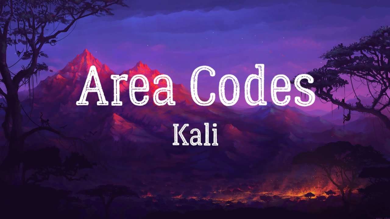 Area Codes Kali Lyric Video YouTube area-codes-kali-lyric-video-youtube