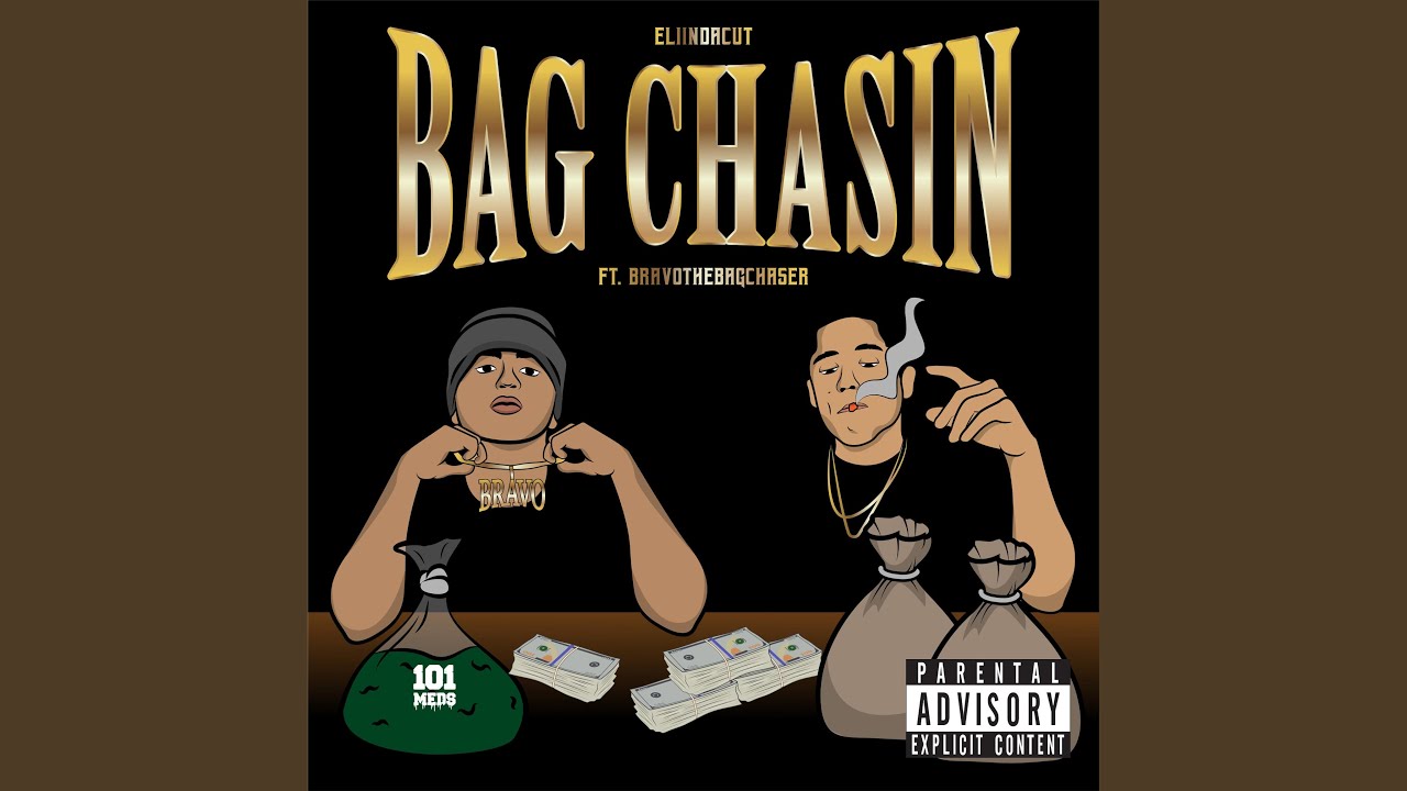 Bag Chasin' (feat. Bravo the Bagchaser) - YouTube
