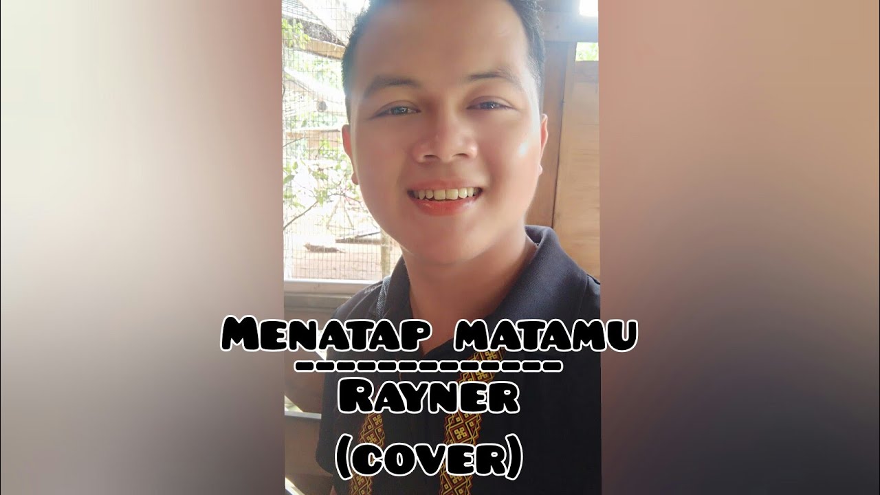 Menatap Matamu(ariel)- A cover by Rayner - YouTube