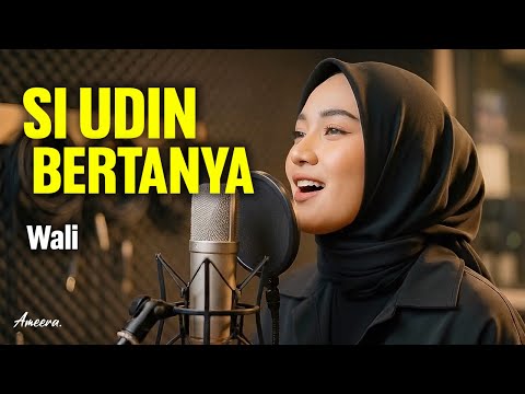WALI - SI UDIN BERTANYA | Reggae Cover by Ameera