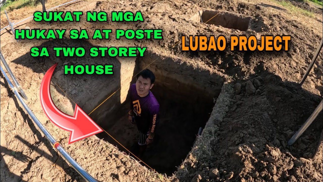 SUKAT NG HUKAY AT POSTE NG TWO STOREY HOUSE (LUBAO PAMPANGA PROJECT ...