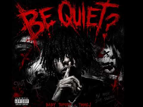 baby TopOpp - BE QUIETA? (feat. #TMMCJ) (official audio)