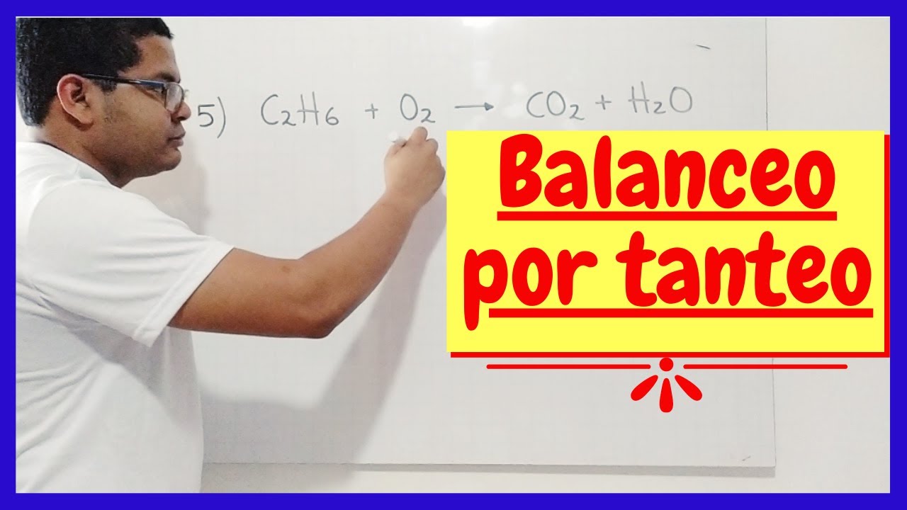 BALANCEO DE ECUACIONES por TANTEO (ejercicios paso a paso) - YouTube
