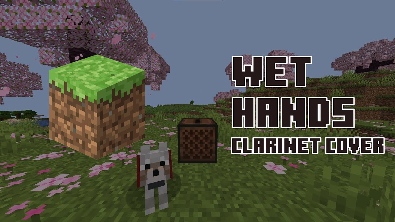 Minecraft - Wet Hands | Clarinet Cover - YouTube