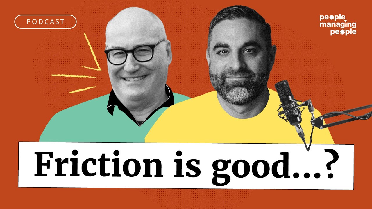 How to Motivate Your Team Through Good Friction - YouTube