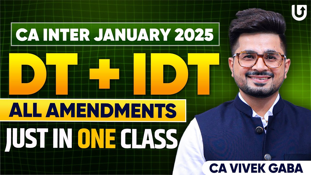 🔴CA Inter ALL AMENDMENTS🔴 | Just in ONE CLASS | CA Inter Jan 2025 | CA ...
