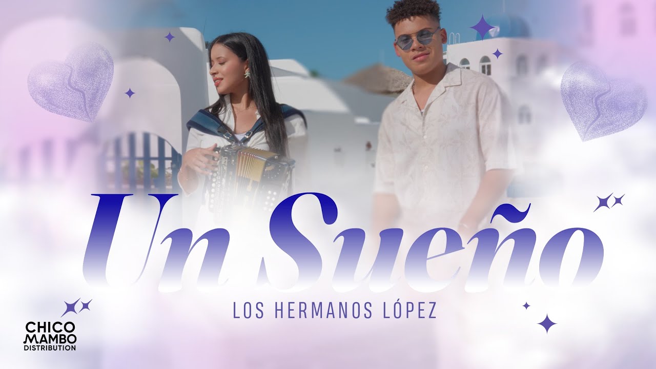 Los Hermanos López - Un sueño (Video Oficial) - YouTube