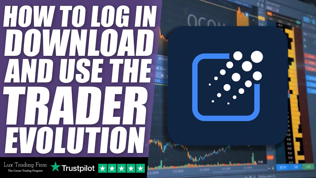 How to Download, Log In, and Use the Trader Evolution platform - YouTube