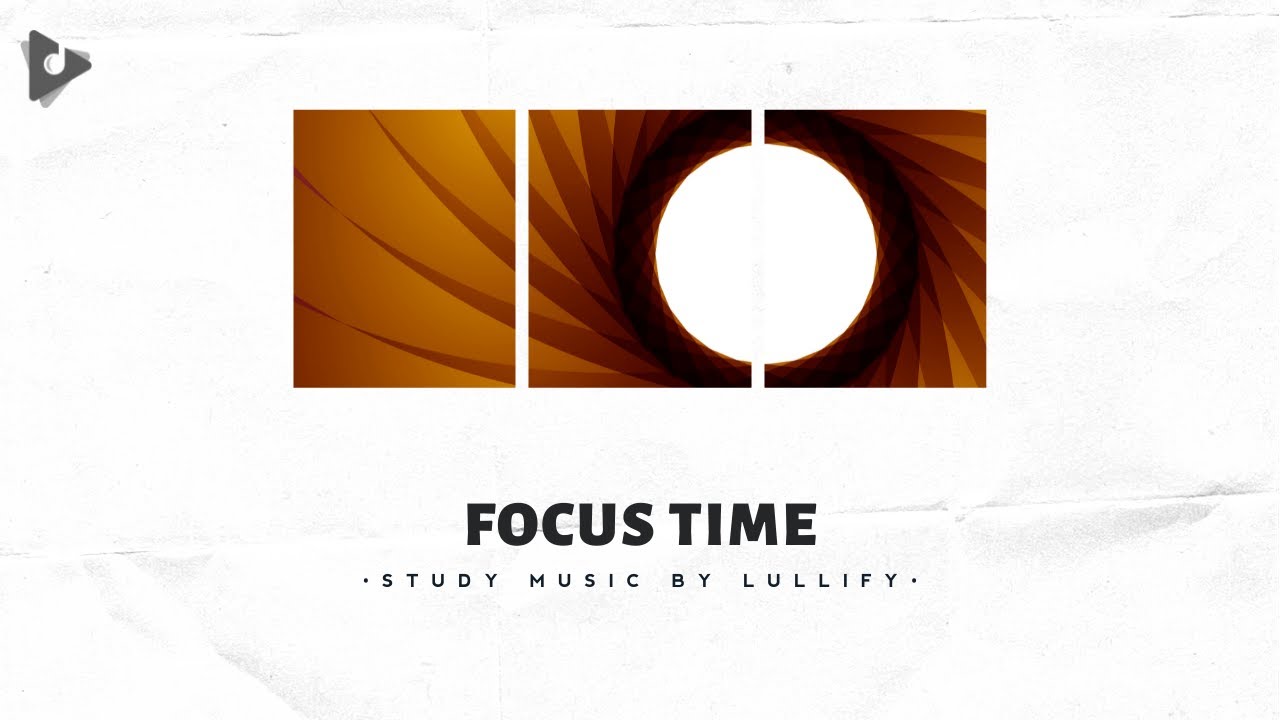 Focus Time - 1 Hour of Music for Deep Work | Study Music by Lullify | ∞ 529 - YouTube