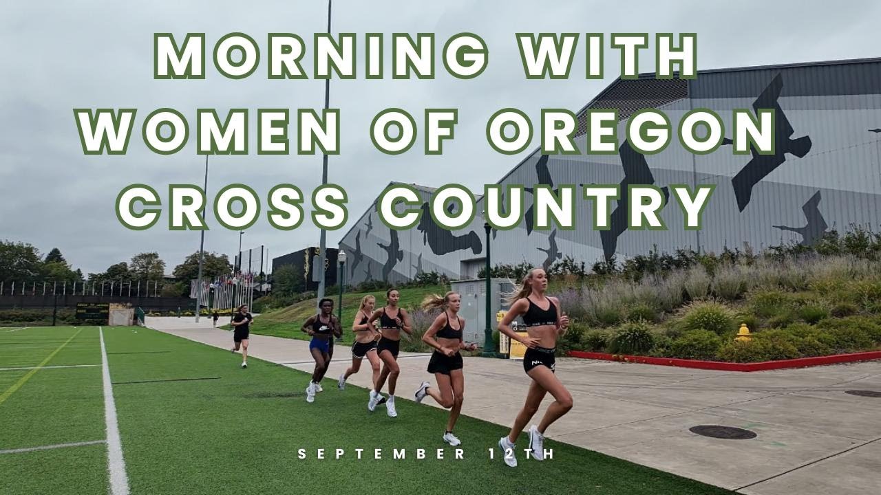 Morning with Women of Oregon Cross Country 💚 - YouTube