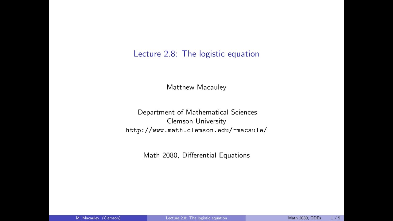 Differential Equations, Lecture 2.8: The logistic equation - YouTube