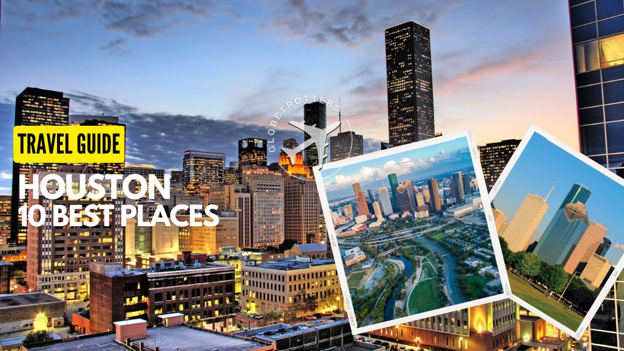 10 Best Places to visit in Houston TX - YouTube