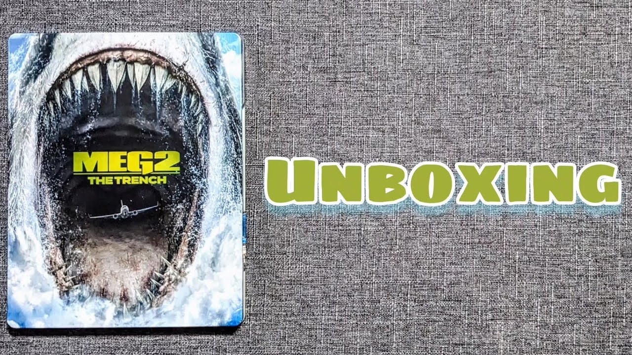 Meg 2: The Trench 4K Steelbook Unboxing! - YouTube
