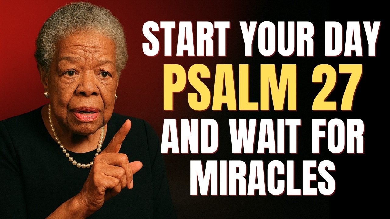 Start Your Day with Psalm 27 & Wait for Miracles - YouTube