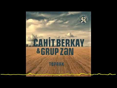 Cahit Berkay & Grup ZaN - Azerak (Toprak - 2007)