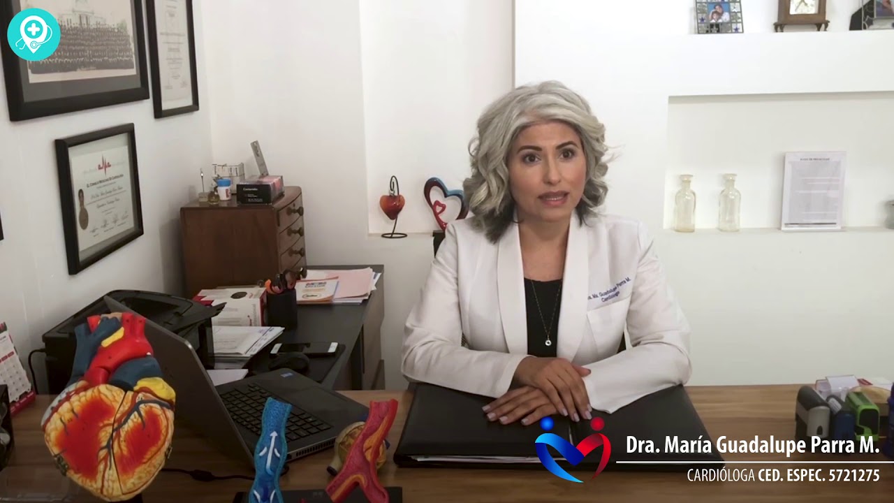 DRA. MARÍA GUADALUPE PARRA MACHUCA / CARDIÓLOGA CLÍNICA - YouTube