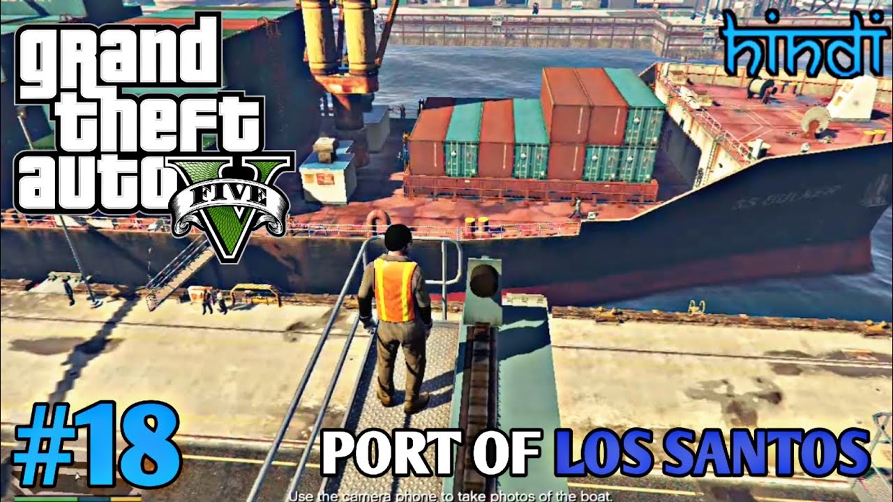PORT OF LOS SANTOS | GTA 5 GAMEPLAY #18 - YouTube