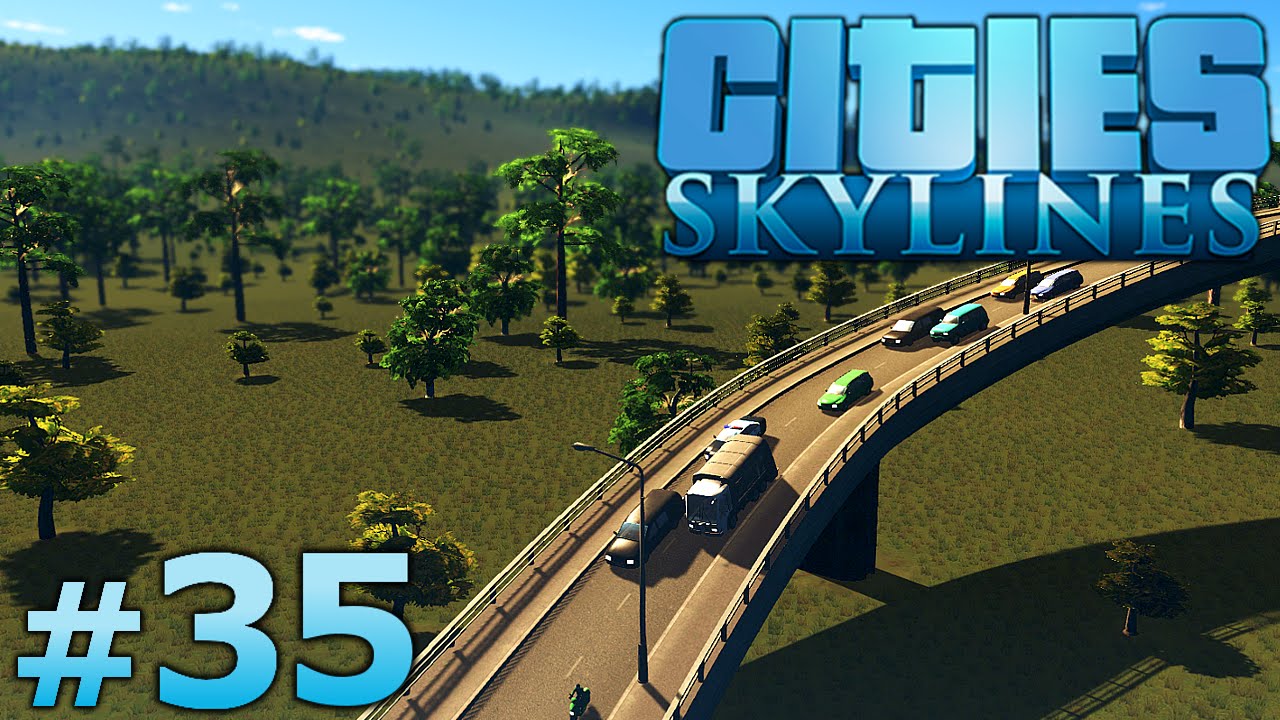 Cities: Skylines - Part 35 - DOUBLE LANE RAMPS - YouTube