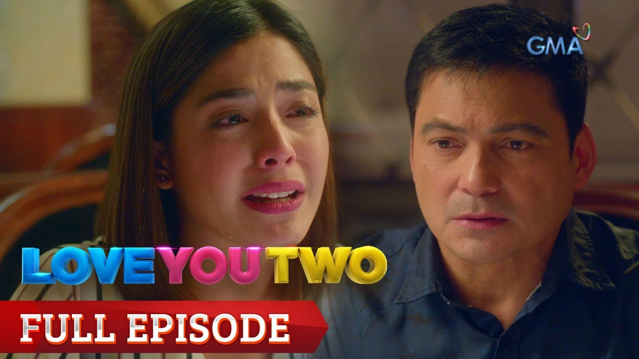 Love You Two: Full Episode 30 - YouTube
