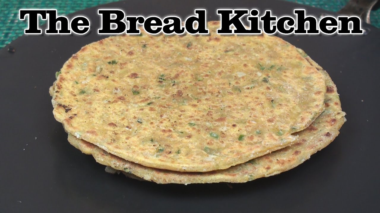 Missi Roti (Spiced Indian Flatbread) Recipe in The Bread Kitchen - YouTube
