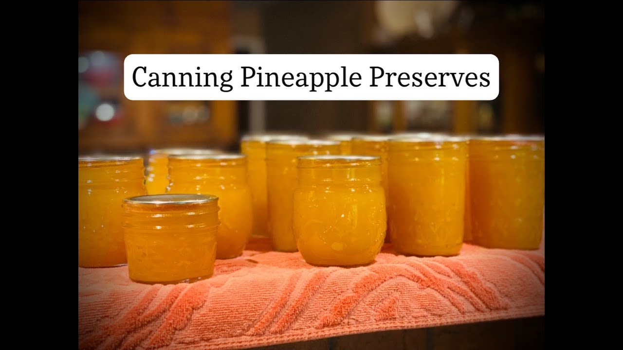 Canning Pineapple Preserves | 3 Ingredients - YouTube