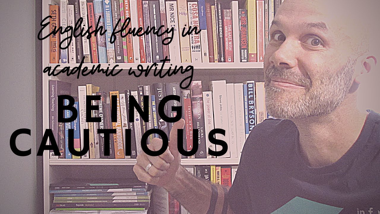 English fluency in academic writing and being cautious - YouTube