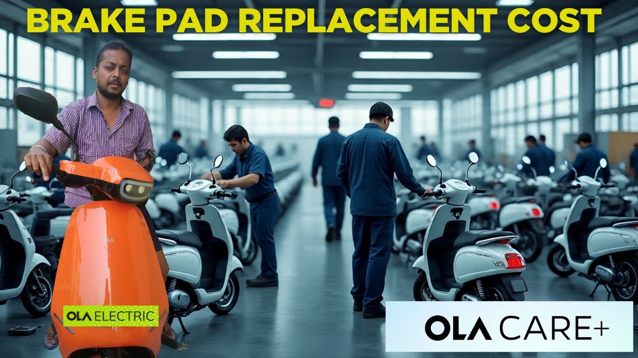 @OlaElectric Brake Pad Change cost | Should you buy OLA Care Plus Plan ...