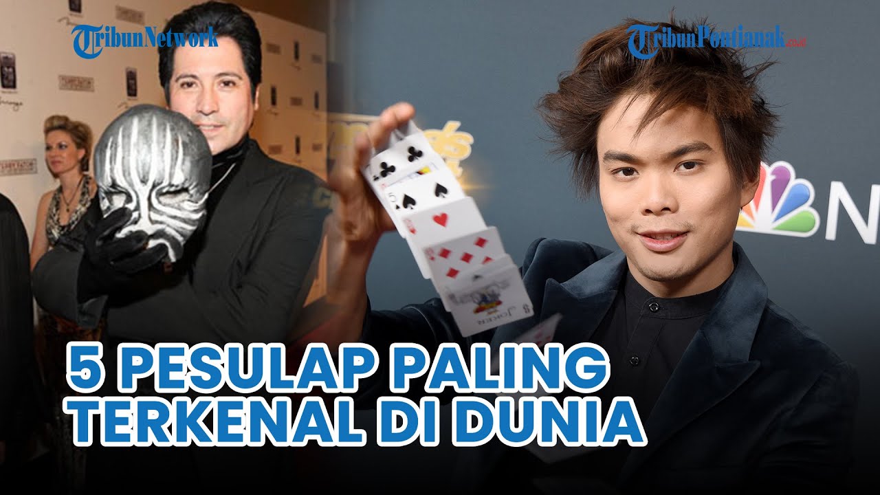 🔴 5 Pesulap Paling Terkenal Di Dunia, Aksinya Bisa Bikin Terpukau - YouTube