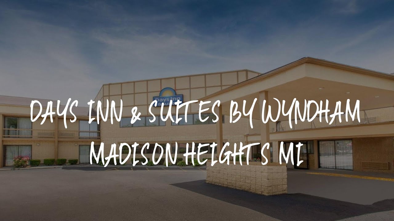 Days Inn & Suites by Wyndham Madison Heights MI Review - Madison ...