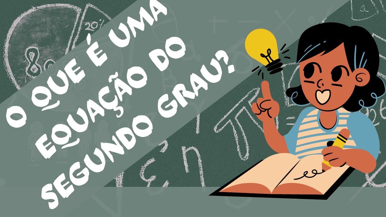 O que é uma equação do segundo grau com uma incógnita? - YouTube