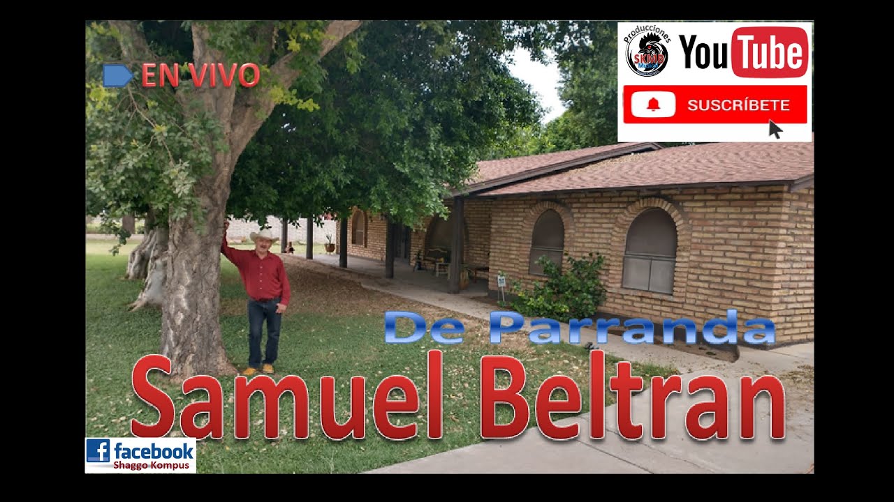 De Parranda con Samuel Beltran (EN VIVO) - YouTube
