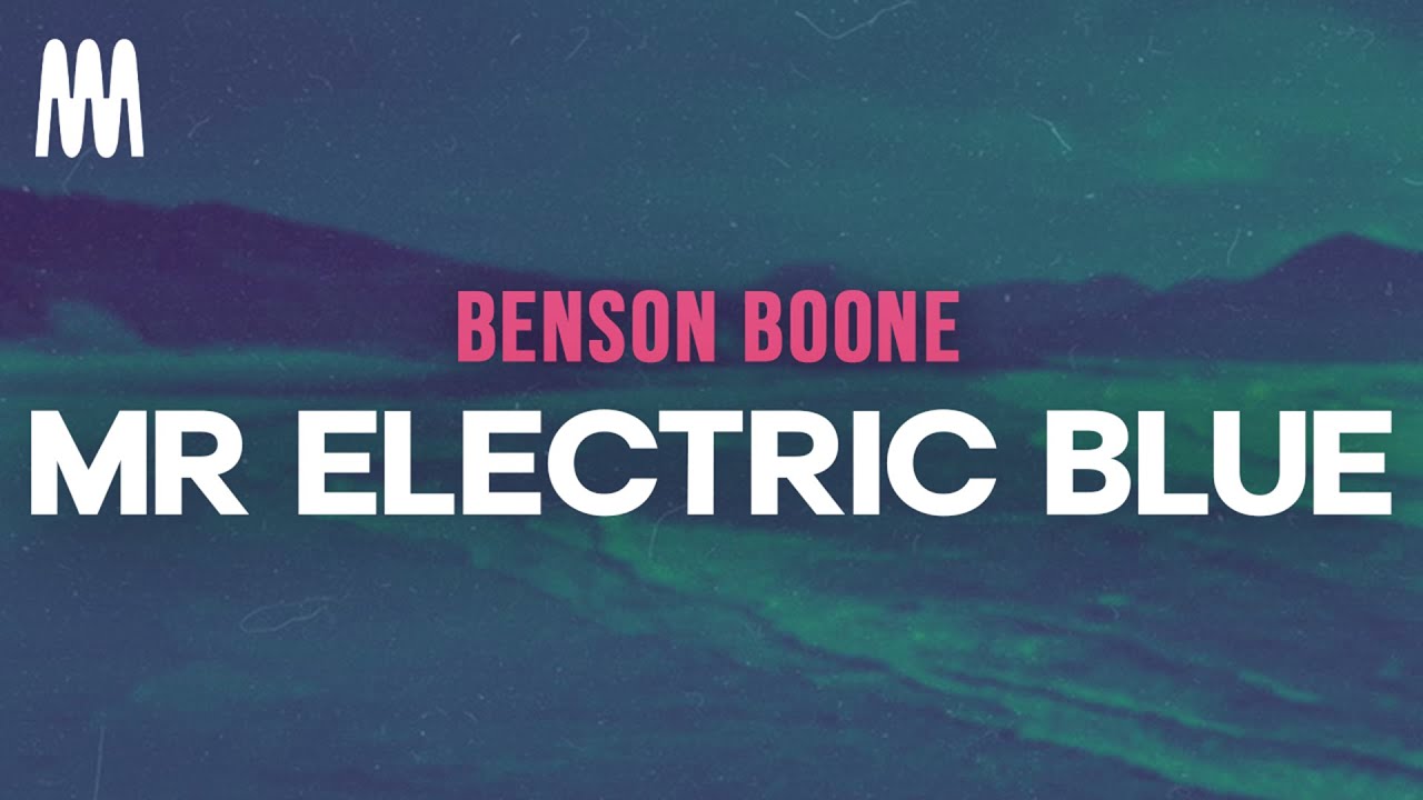 Benson Boone - Mr Electric Blue (Letra/Lyrics) - YouTube