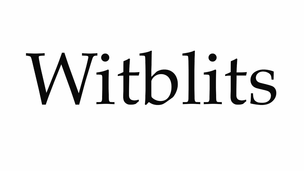 How to Pronounce Witblits - YouTube