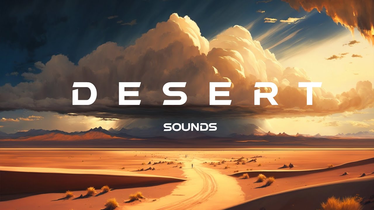 Enchanting Desert Ambience | Desert sounds - Natural White noise ...