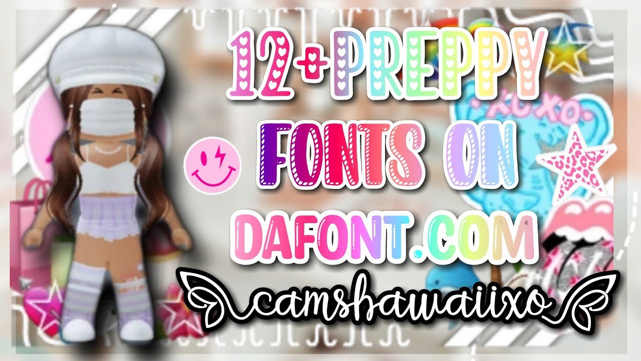꒰💓🛍🦔🍉꒱ ꒦꒷♡꒷꒦ 12+ Free Preppy Fonts on DaFont!||⚡☂️🌸🌴🥝🥥🍇🍋||camshawaiixo ...