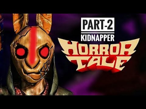 HORROR TALE -1: KIDNAPPER PART-2 😬👀💛💥💣 BEDTIME STORIES📚📖 ...