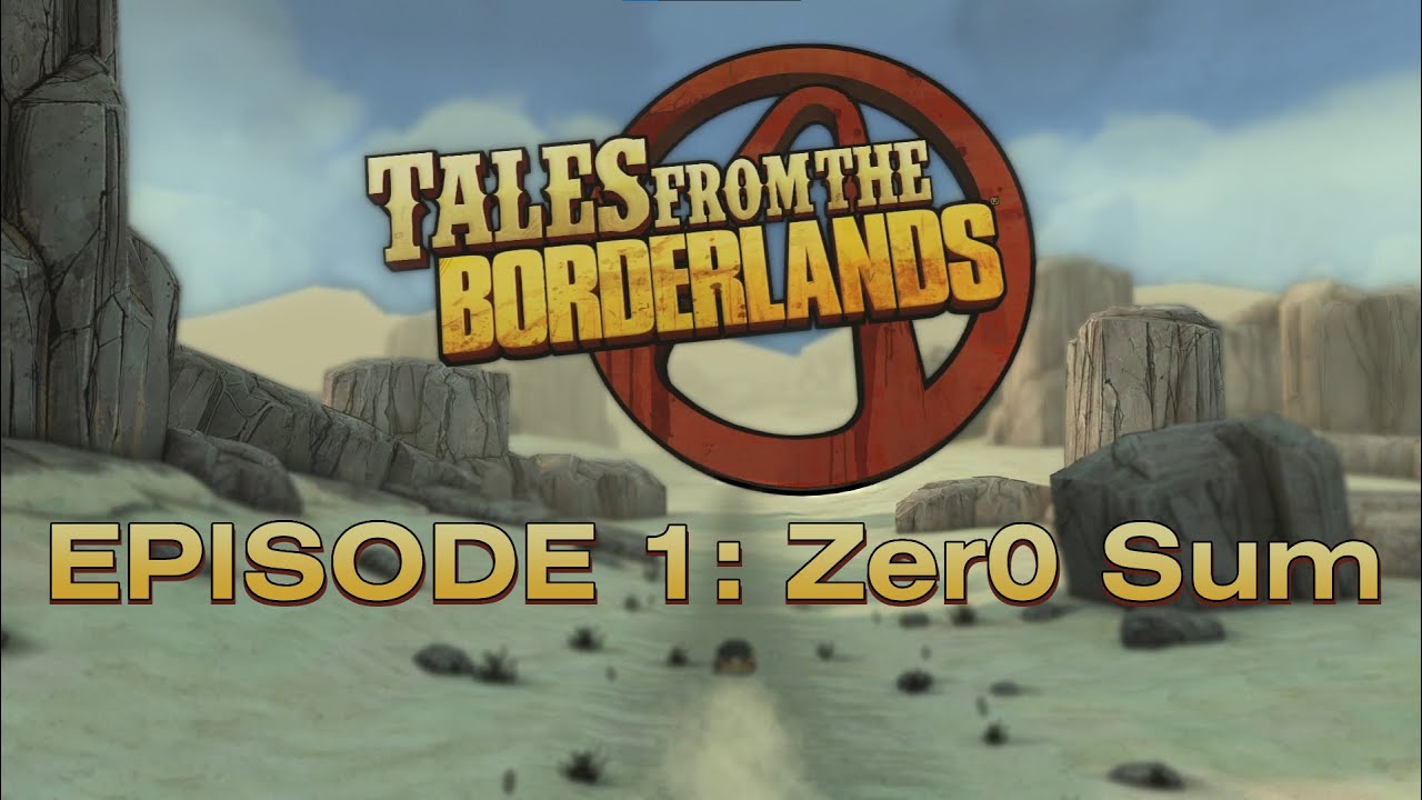 TALES FROM THE BORDERLANDS | Episode 1: Zer0 Sum - YouTube