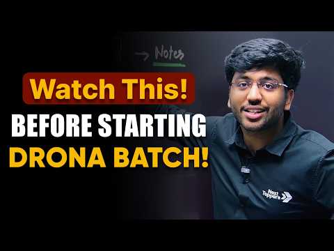 Watch This Before Starting Drona Batch! 🔥 | Mission JEET