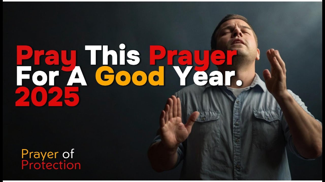 2025 Prayer-Best Prayers To Enter 2025. #powerofprayer # ...