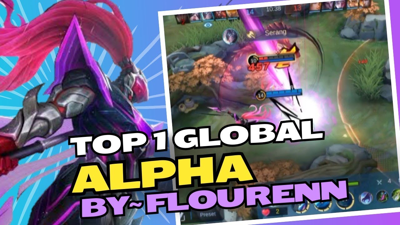 TOP GLOBAL 1 ALPHA | COMBO ALPHA TRUE DAMAGE - by~Flourenn _ mobile ...