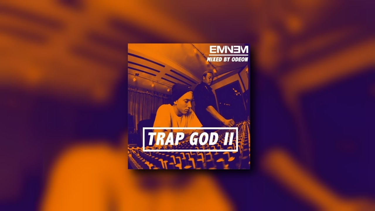 Eminem - Trap God 2 (FULL MIXTAPE) - YouTube